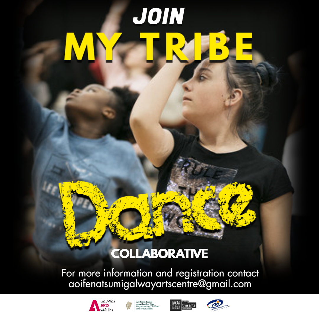Recruitment - My TRIBE Dance Collaborative | Galway Arts Centre