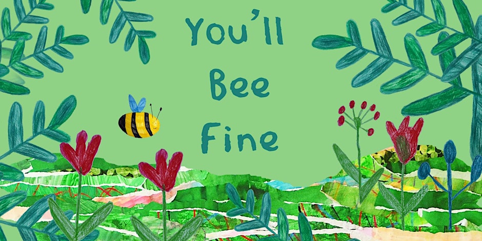 You'll Bee Fine | Galway Arts Centre